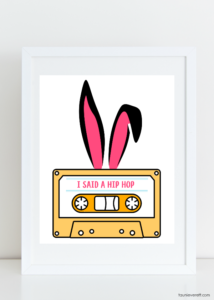 Easter Hip Hop Bunny Cut File + Printable Art | Tauni Everett